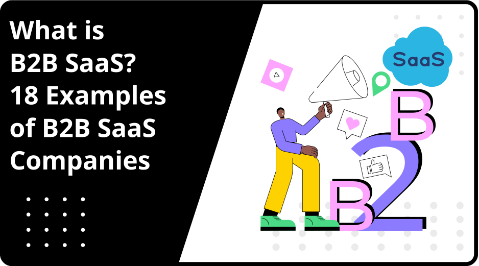 Top 26 SaaS Tools for Businesses in 2025 [+ Key Features]